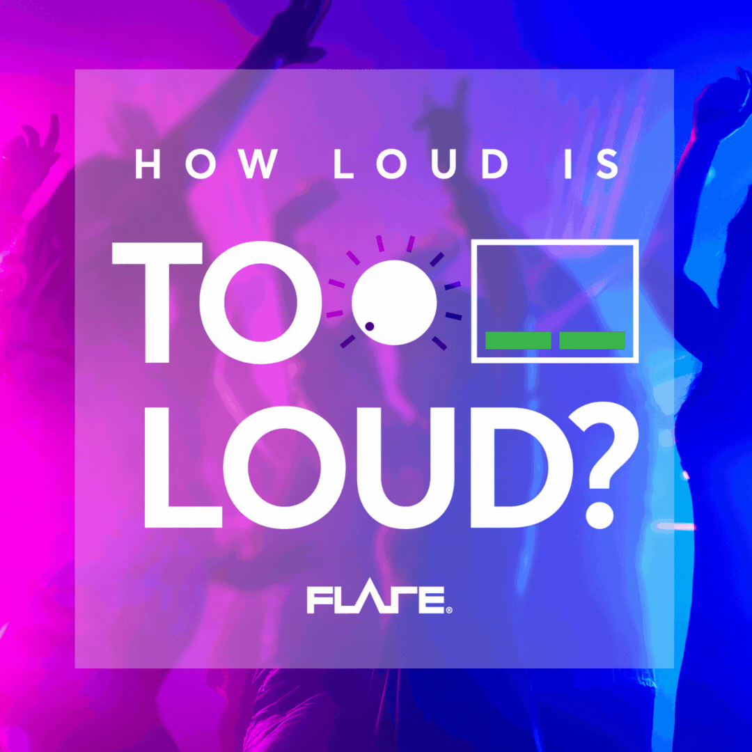 How Loud Is Too Loud? – Flare Audio Ltd